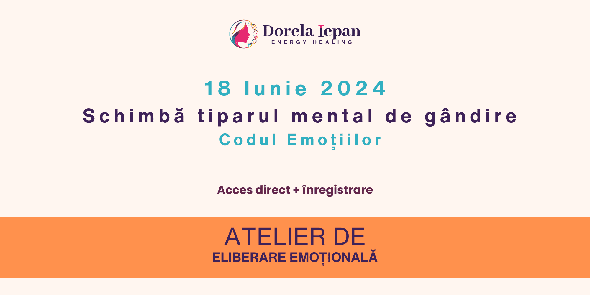 Cursuri - Ateliere de eliberare emoțională - Dorela Iepan